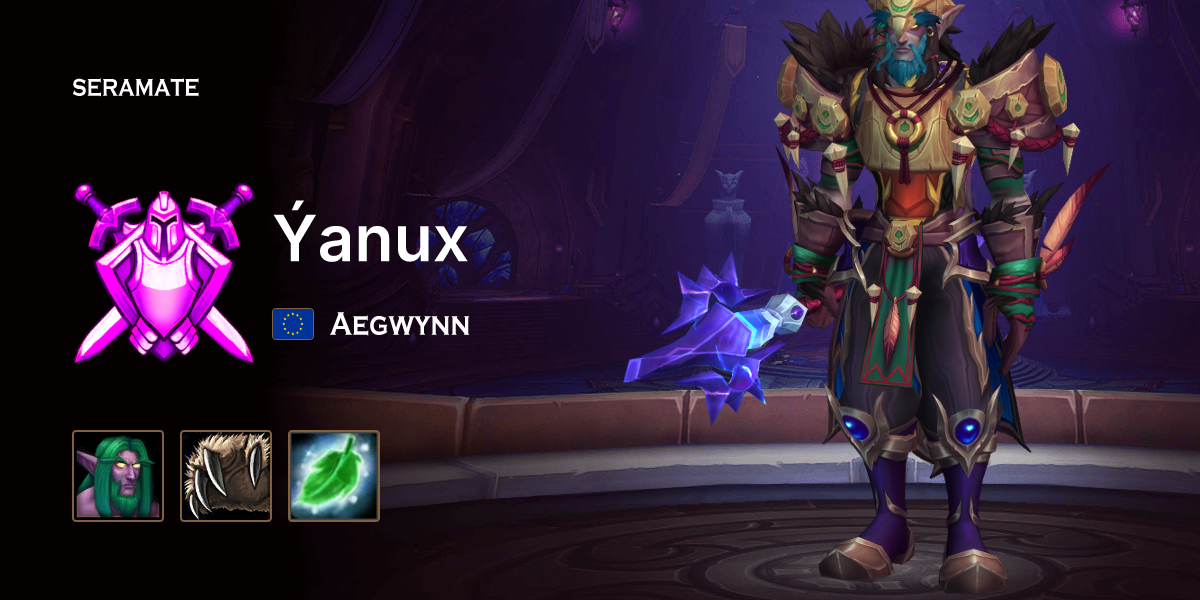 Ýanux @ Aegwynn (EU) · Seramate · WoW PvP Leaderboards, Arena Activity ...