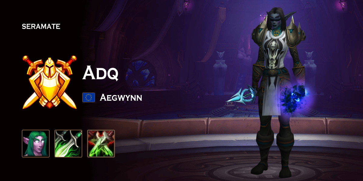 Adq @ Aegwynn (EU) · Seramate · WoW PvP Leaderboards, Arena Activity ...