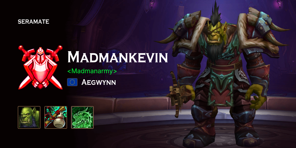 Madmankevin @ Aegwynn (EU) · Seramate · WoW PvP Leaderboards, Arena ...