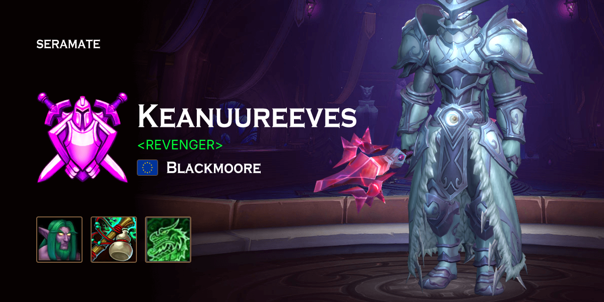 Keanuureeves @ Blackmoore (EU) · Seramate · WoW PvP Leaderboards, Arena ...