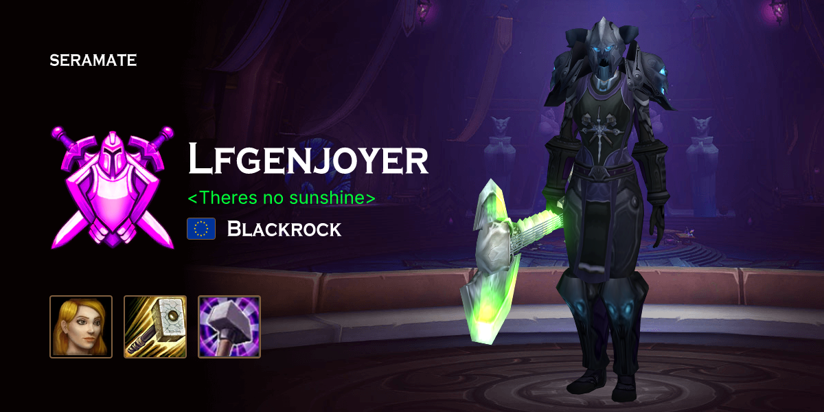 Lfgenjoyer @ Blackrock (EU) · Seramate · WoW PvP Leaderboards, Arena ...