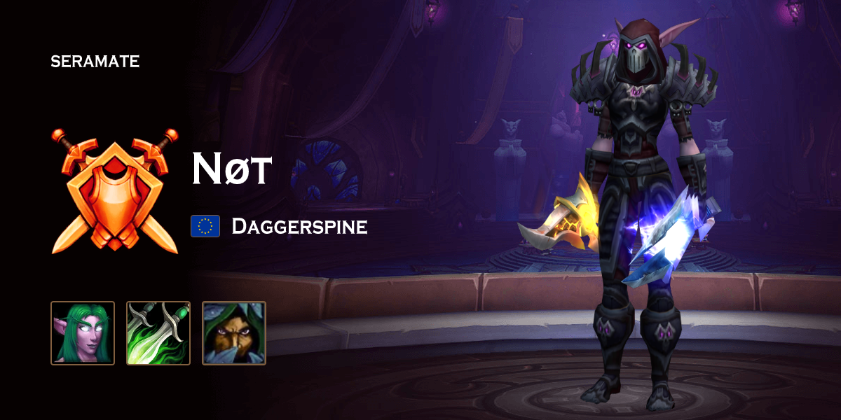 Nøt @ Daggerspine (EU) · Seramate · WoW PvP Leaderboards, Arena ...