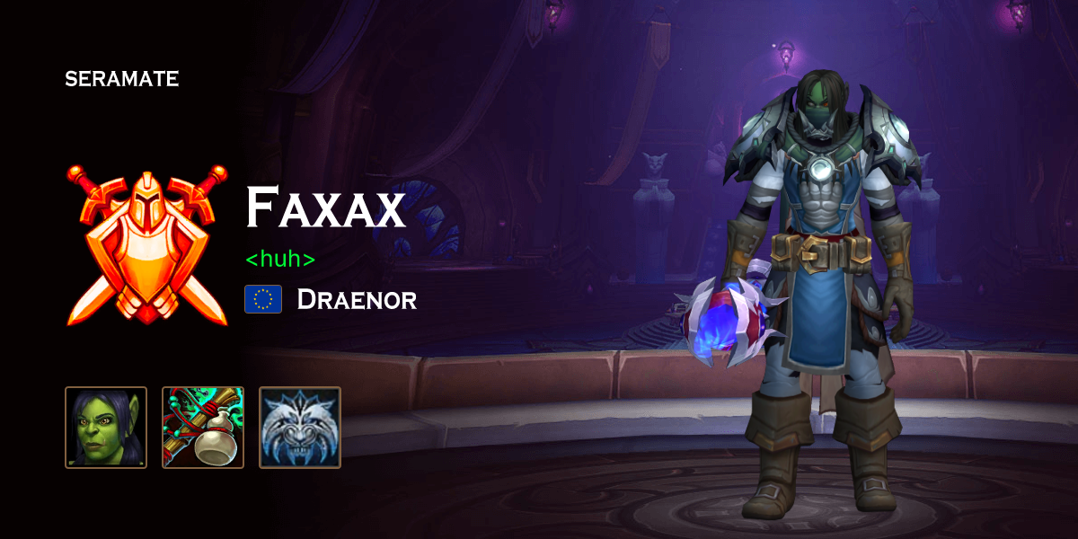 Faxax @ Draenor (EU) · Seramate · WoW PvP Leaderboards, Arena Activity ...