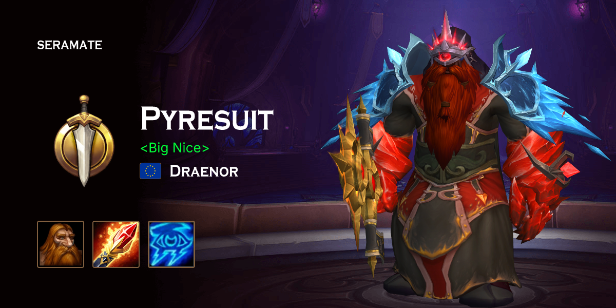 Pyresuit @ Draenor (EU) · Seramate · WoW PvP Leaderboards, Arena Activity, Character Profiles ...