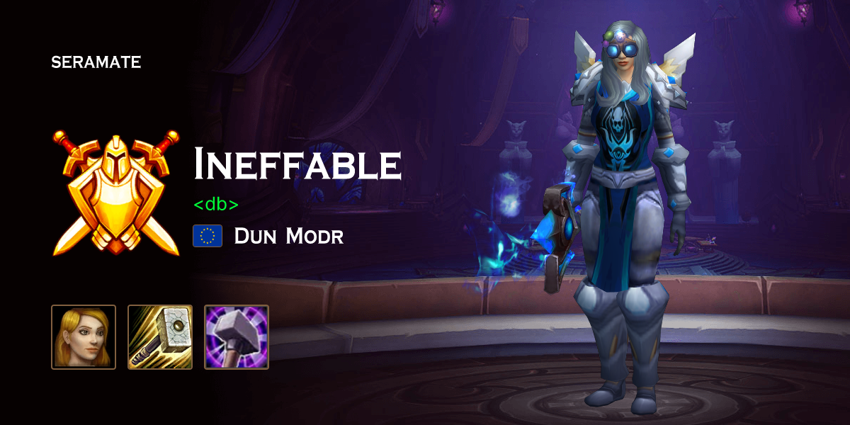 Ineffable @ Dun Modr (EU) · Seramate · WoW PvP Leaderboards, Arena ...