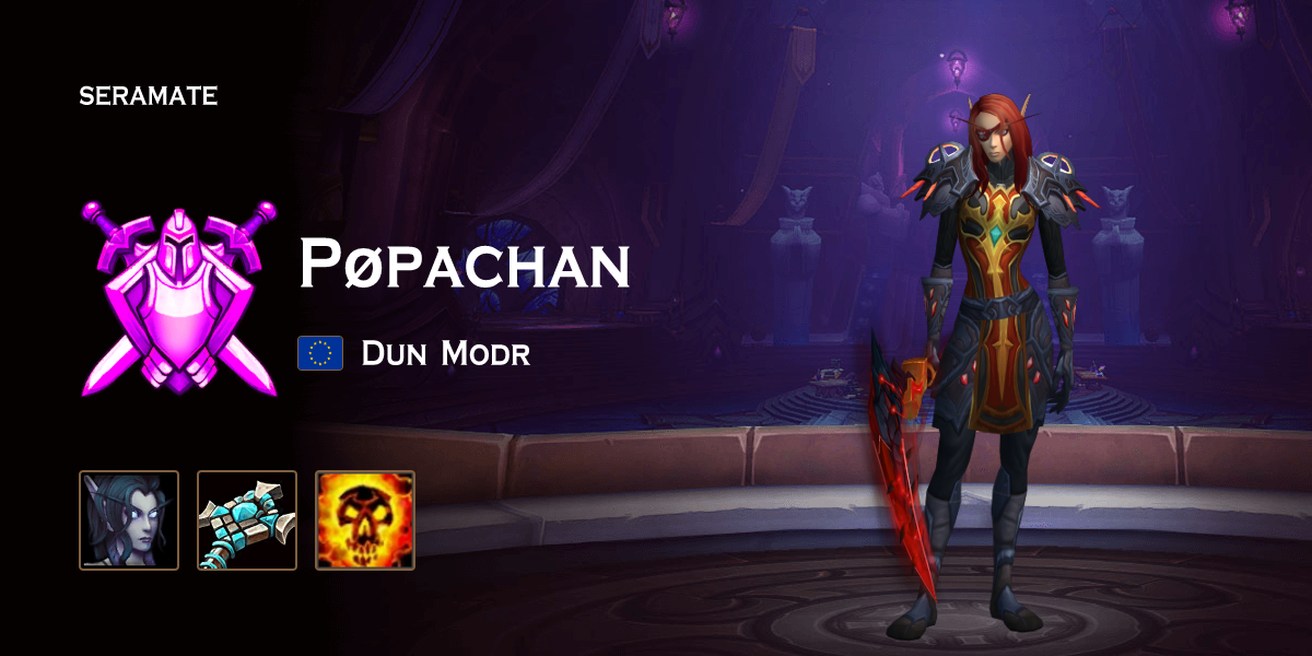 Pøpachan @ Dun Modr (EU) · Seramate · WoW PvP Leaderboards, Arena ...