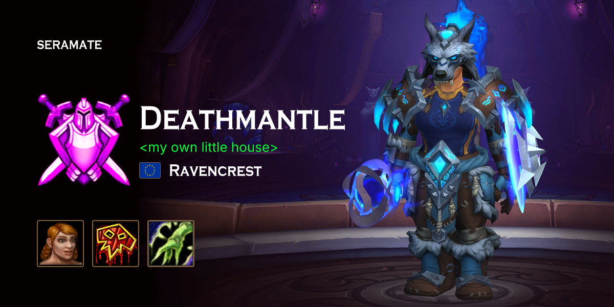 Deathmantle @ Ravencrest (EU) · Seramate · WoW PvP Leaderboards, Arena ...
