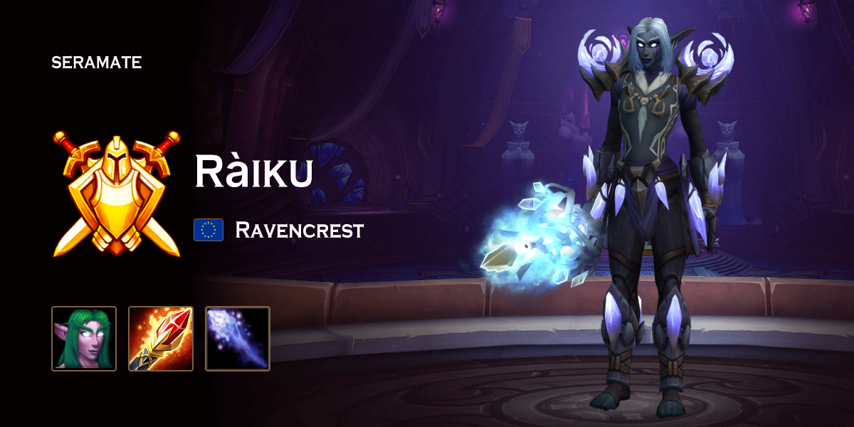 Ràiku @ Ravencrest (EU) · Seramate · WoW PvP Leaderboards, Arena ...