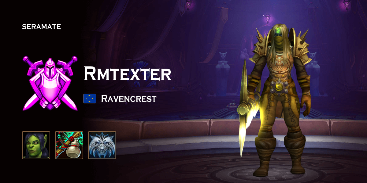 Rmtexter @ Ravencrest (EU) · Seramate · WoW PvP Leaderboards, Arena ...