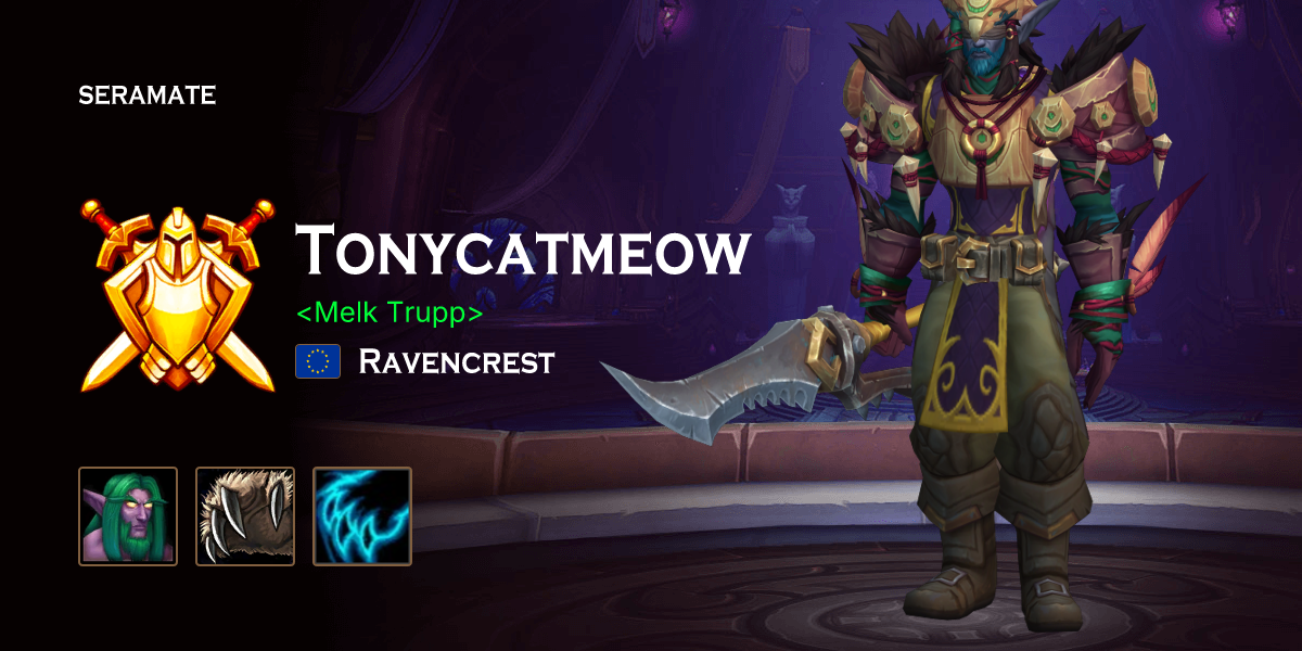 Tonycatmeow @ Ravencrest (EU) · Seramate · WoW PvP Leaderboards, Arena ...