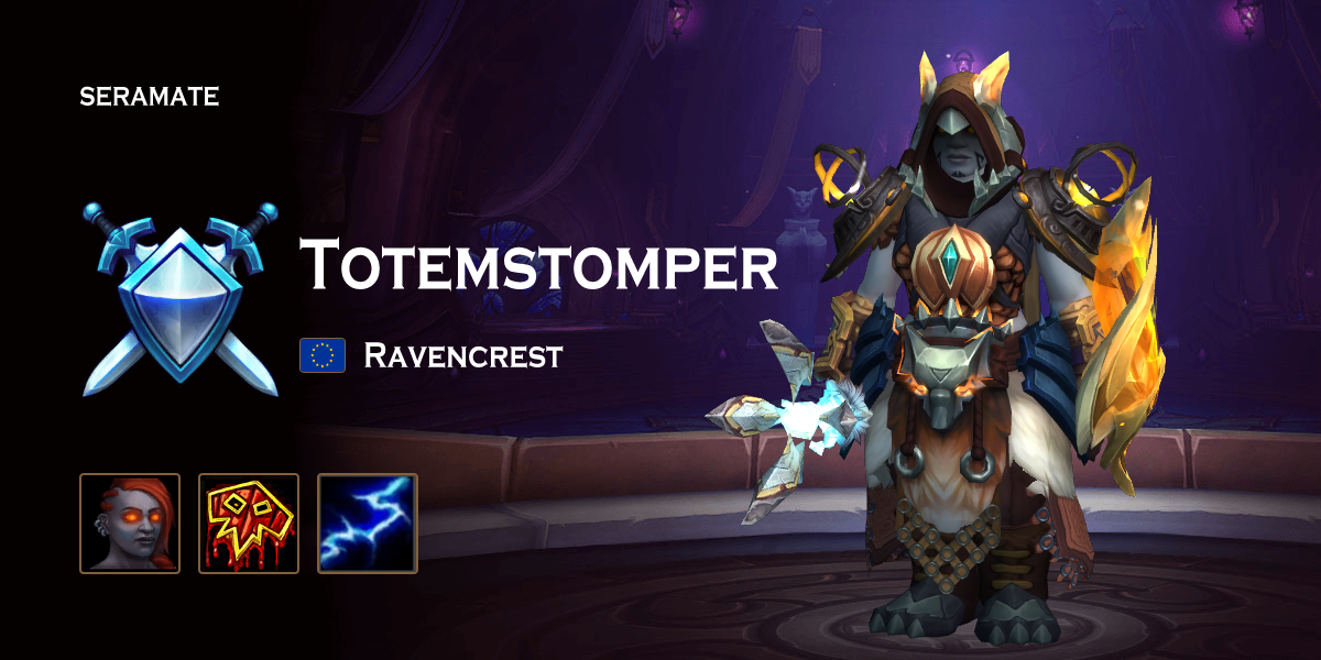Totemstomper @ Ravencrest (EU) · Seramate · WoW PvP Leaderboards, Arena ...