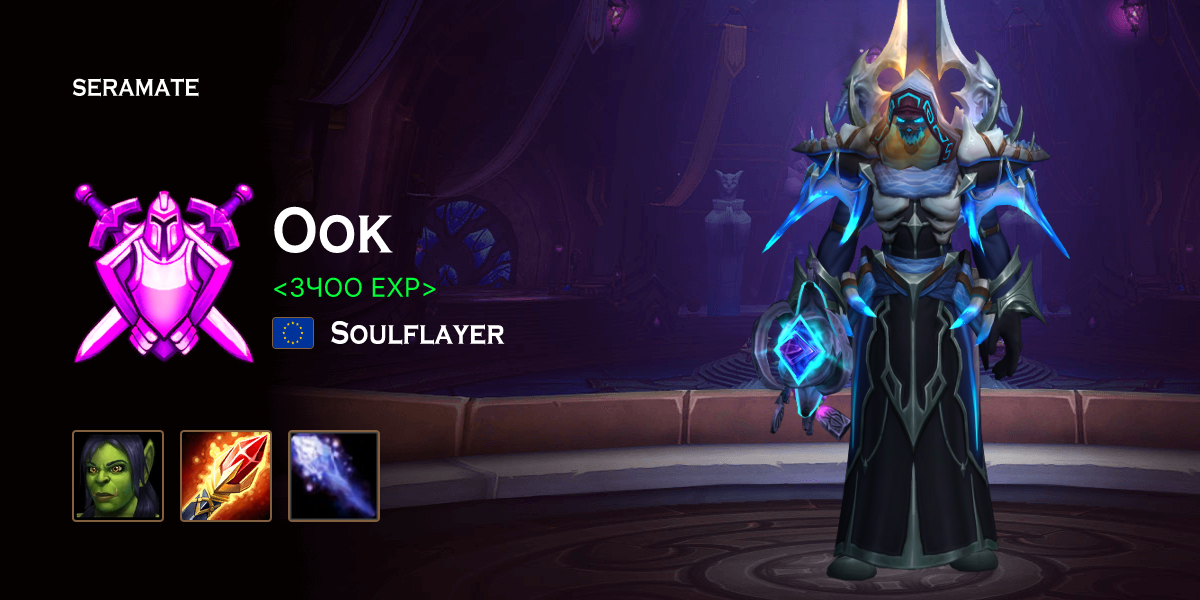 Оок @ Soulflayer (EU) · Seramate · WoW PvP Leaderboards, Arena Activity ...