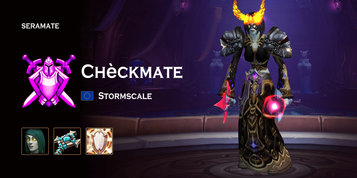 Chèckmate @ Stormscale (EU) · Seramate · WoW PvP Leaderboards, Arena ...