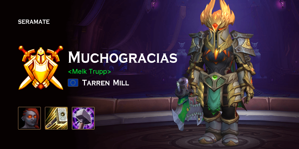 Muchogracias @ Tarren Mill (EU) · Seramate · WoW PvP Leaderboards ...