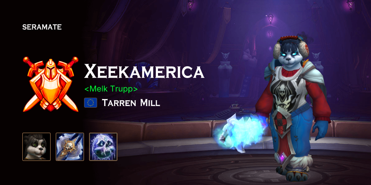 Xeekamerica @ Tarren Mill (EU) · Seramate · WoW PvP Leaderboards, Arena ...