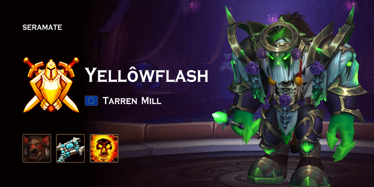 Yellôwflash @ Tarren Mill (EU) · Seramate · WoW PvP Leaderboards, Arena ...