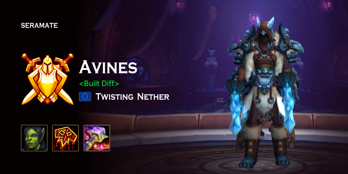 Avines - Twisting Nether (EU) WoW PvP Profile · Seramate
