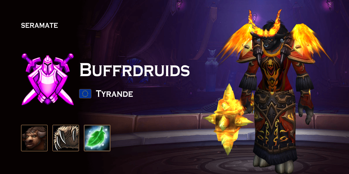 Buffrdruids @ Tyrande (EU) · Seramate · WoW PvP Leaderboards, Arena ...