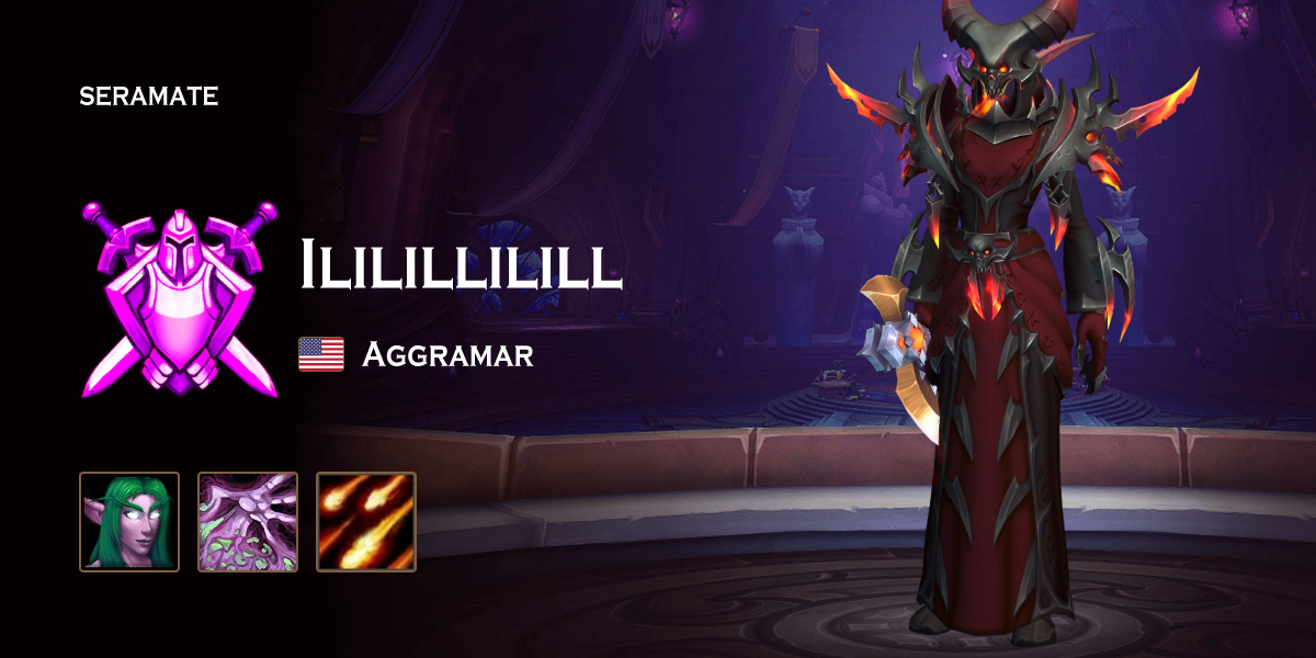 Ililillilill @ Aggramar (US) · Seramate · WoW PvP Leaderboards, Arena ...