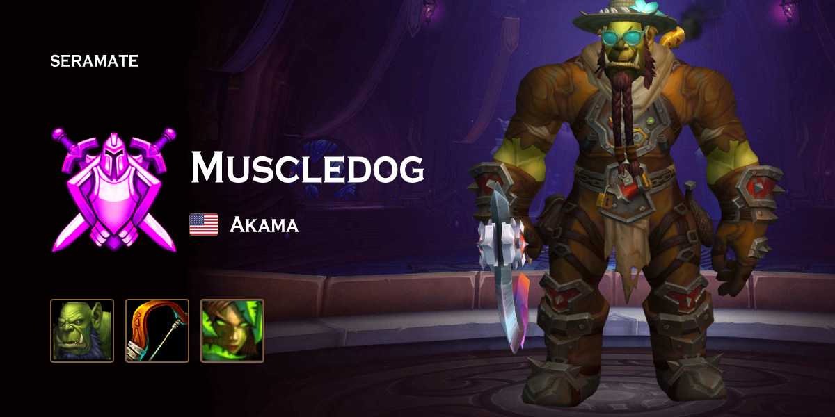 Muscledog @ Akama (US) · Seramate · WoW PvP Leaderboards, Arena ...