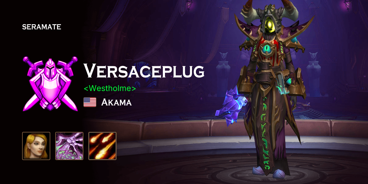 Versaceplug @ Akama (US) · Seramate · WoW PvP Leaderboards, Arena ...