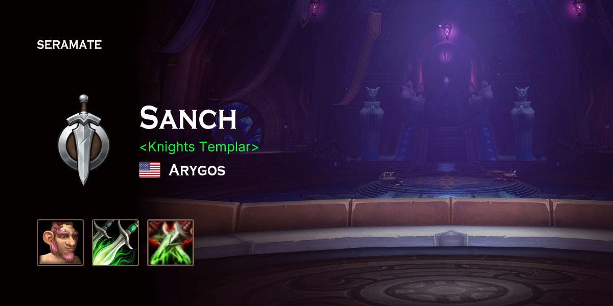 Sanch @ Arygos (US) · Seramate · WoW PvP Leaderboards, Arena Activity ...