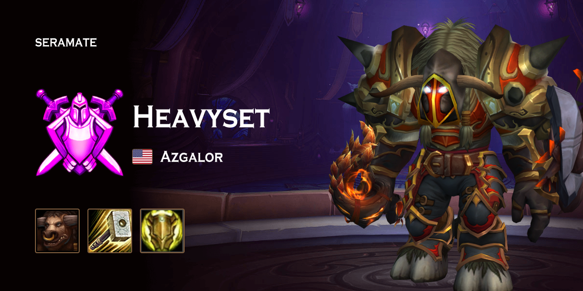 Heavyset @ Azgalor (US) · Seramate · WoW PvP Leaderboards, Arena ...