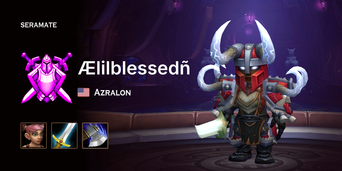 Ælilblessedñ @ Azralon (US) · Seramate · WoW PvP Leaderboards, Arena ...