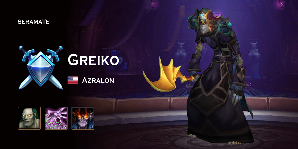 Greiko @ Azralon (US) · Seramate · WoW PvP Leaderboards, Arena Activity ...