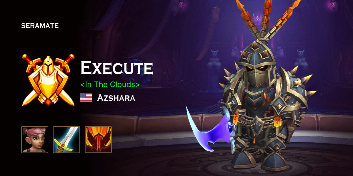 Execute @ Azshara (US) · Seramate · WoW PvP Leaderboards, Arena ...