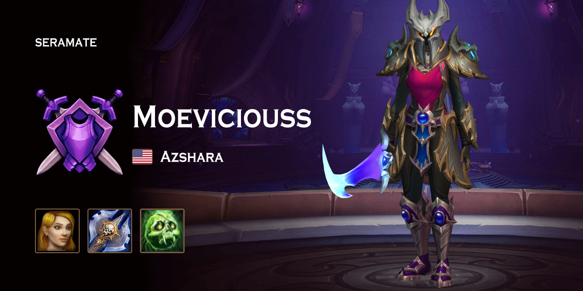 Moeviciouss @ Azshara (US) · Seramate · WoW PvP Leaderboards, Arena ...