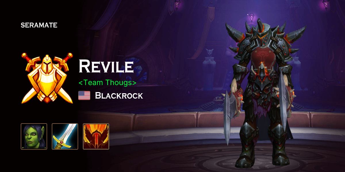 Revile @ Blackrock (US) · Seramate · WoW PvP Leaderboards, Arena ...