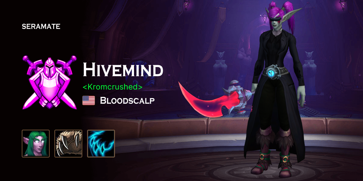 Hivemind @ Bloodscalp (US) · Seramate · WoW PvP Leaderboards, Arena Activity, Character Profiles ...