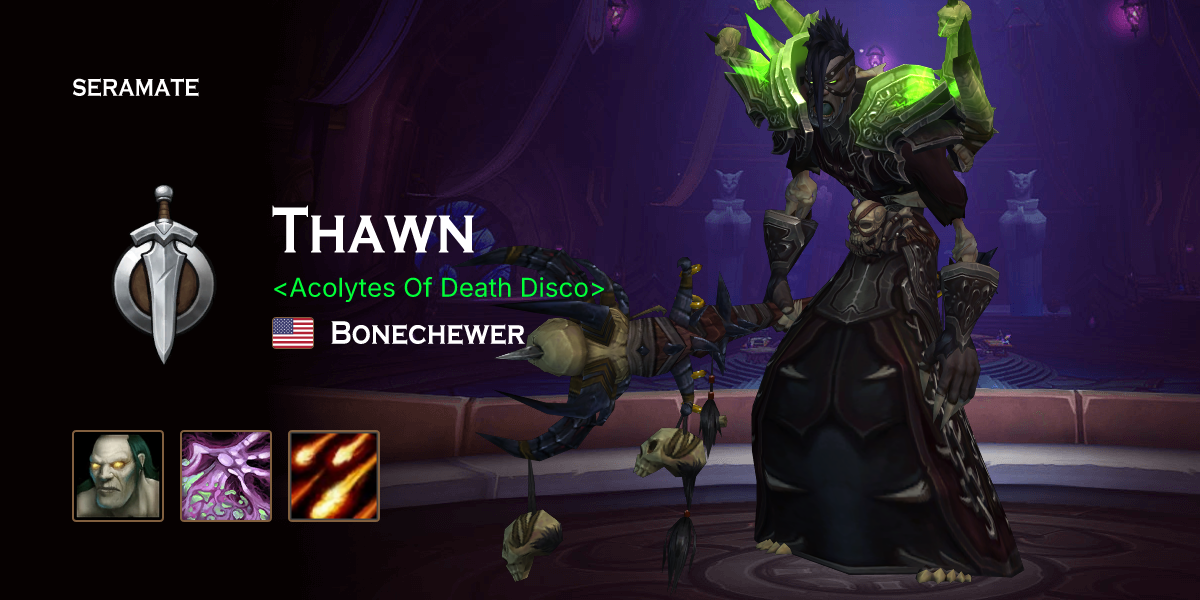 Thawn @ Bonechewer (US) · Seramate · WoW PvP Leaderboards, Arena ...