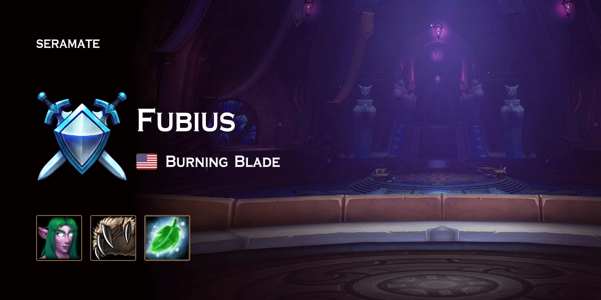 Fubius @ Burning Blade (US) · Seramate · WoW PvP Leaderboards, Arena ...