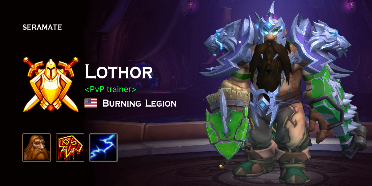 Lothor @ Burning Legion (US) · Seramate · WoW PvP Leaderboards, Arena ...