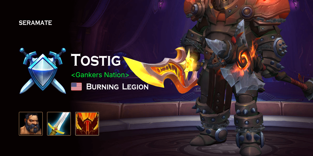 Tostig @ Burning Legion (US) · Seramate · WoW PvP Leaderboards, Arena ...