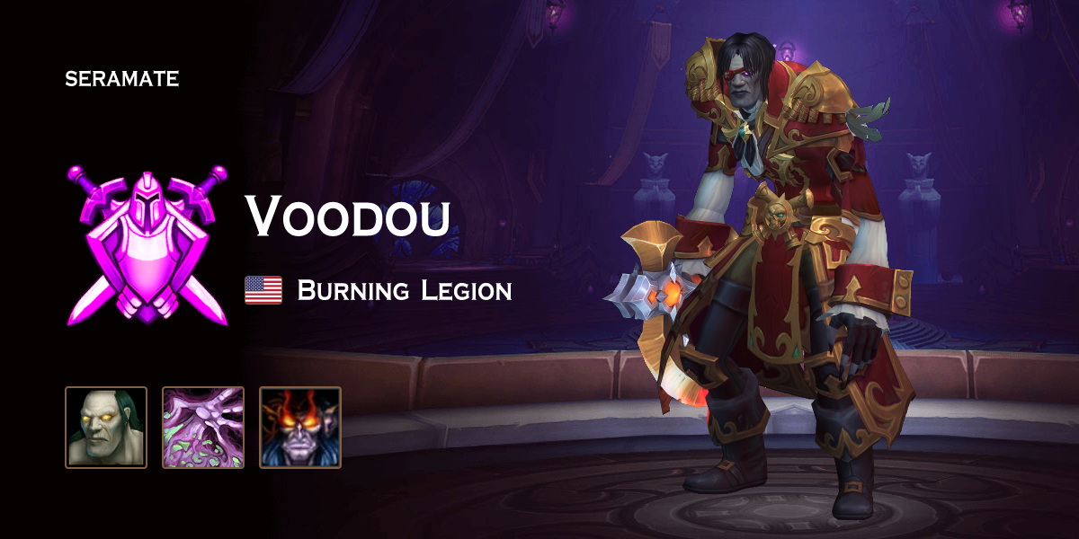 Voodou @ Burning Legion (US) · Seramate · WoW PvP Leaderboards, Arena ...