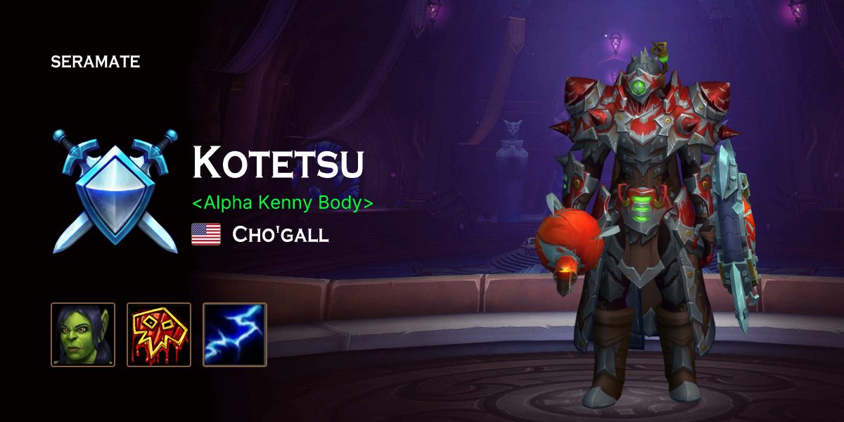 Kotetsu @ Cho'gall (US) · Seramate · WoW PvP Leaderboards, Arena ...