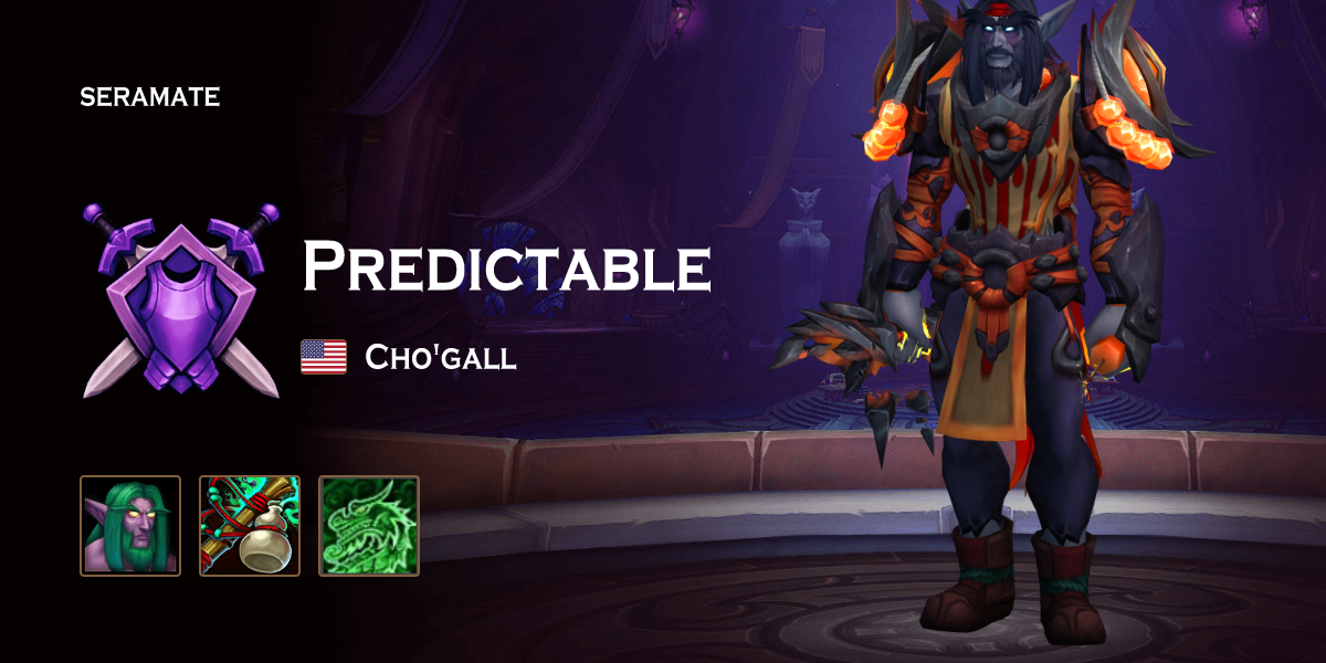 Predictable @ Cho'gall (US) · Seramate · WoW PvP Leaderboards, Arena ...
