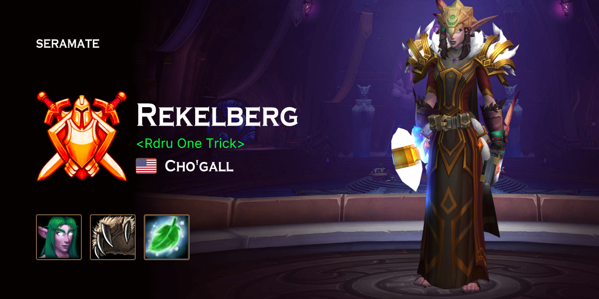Rekelberg @ Cho'gall (US) · Seramate · WoW PvP Leaderboards, Arena ...
