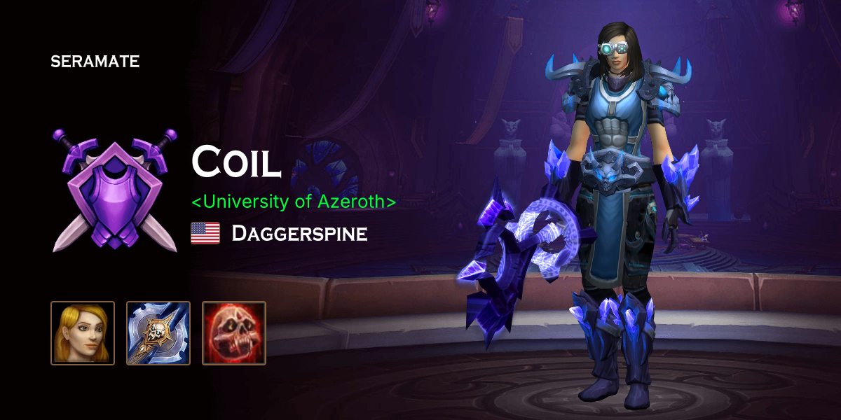 Coil @ Daggerspine (US) · Seramate · WoW PvP Leaderboards, Arena ...