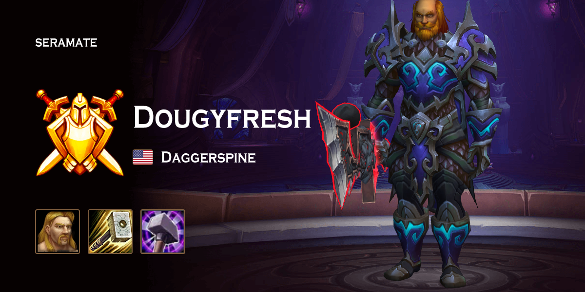 Dougyfresh @ Daggerspine (US) · Seramate · WoW PvP Leaderboards, Arena ...