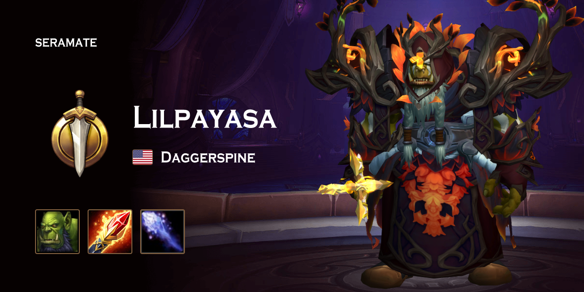 Lilpayasa @ Daggerspine (US) · Seramate · WoW PvP Leaderboards, Arena ...