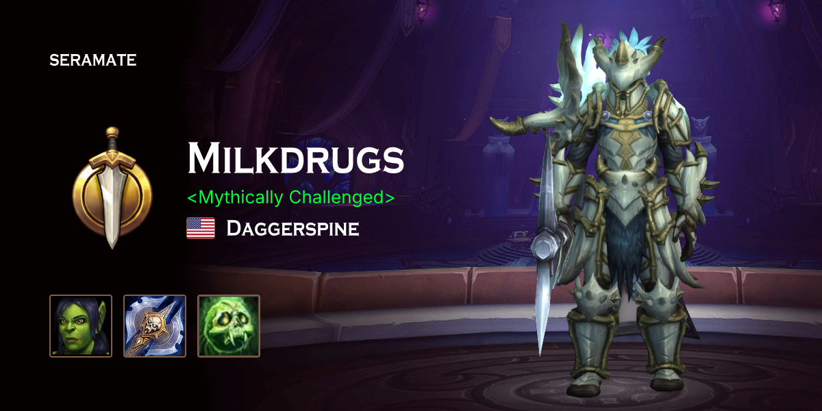 Milkdrugs @ Daggerspine (US) · Seramate · WoW PvP Leaderboards, Arena ...