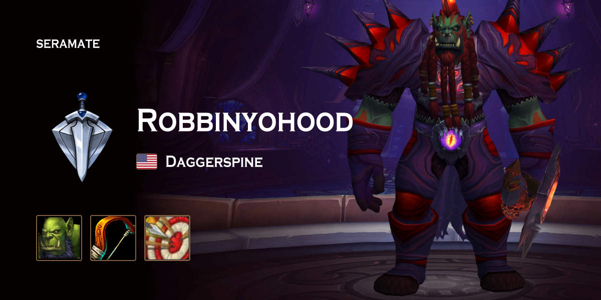 Robbinyohood @ Daggerspine (US) · Seramate · WoW PvP Leaderboards ...