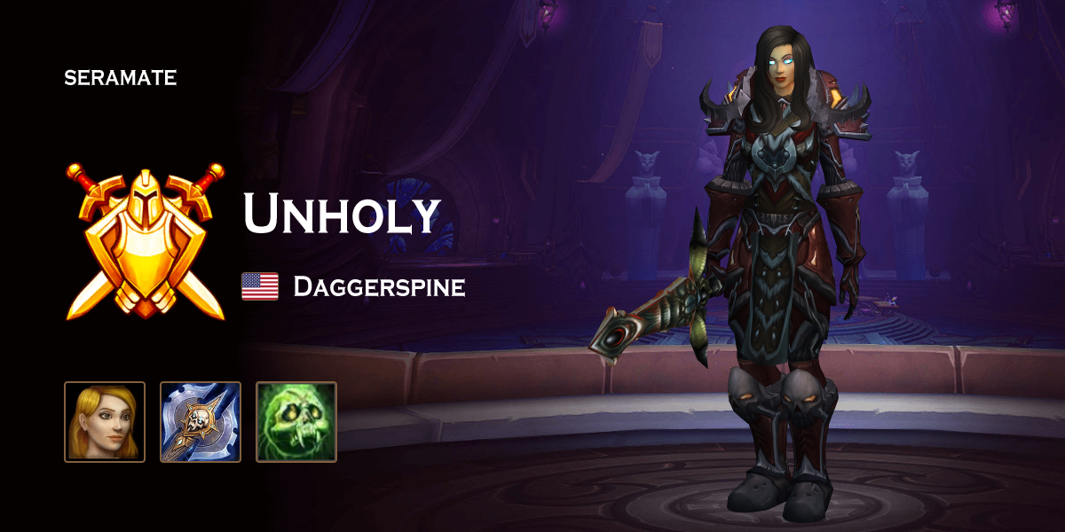 Unholy @ Daggerspine (US) · Seramate · WoW PvP Leaderboards, Arena ...