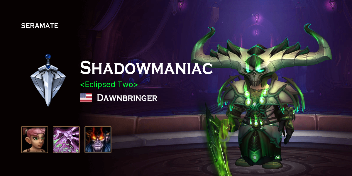 Shadowmaniac @ Dawnbringer (US) · Seramate · WoW PvP Leaderboards ...