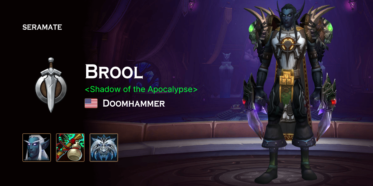 Brool @ Doomhammer (US) · Seramate · WoW PvP Leaderboards, Arena ...