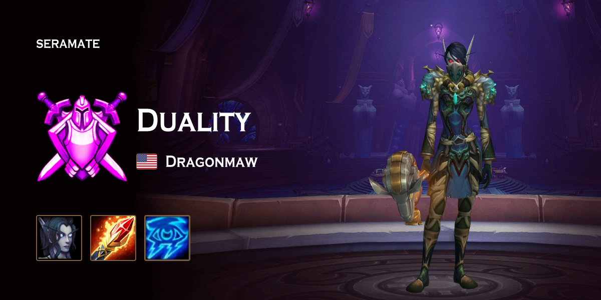 Duality @ Dragonmaw (US) · Seramate · WoW PvP Leaderboards, Arena Activity, Character Profiles ...